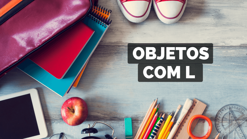 Objetos Com L 【Lista Completa】