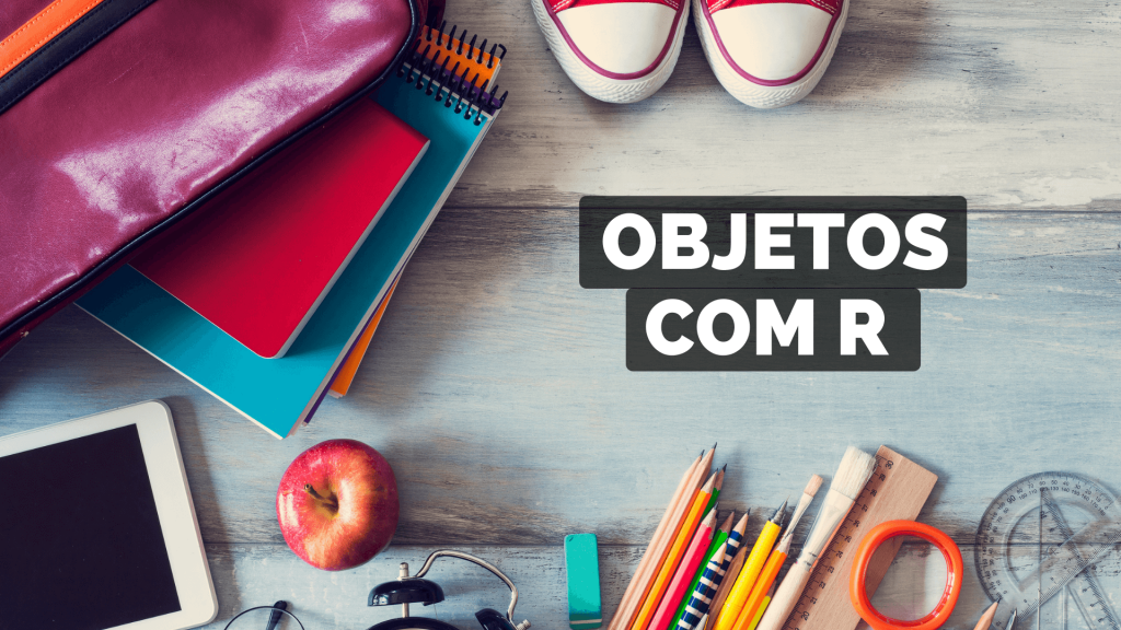 Objetos Com R 【Lista Completa】